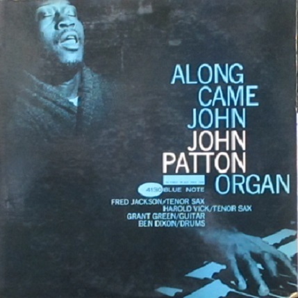 JOHN PATTON / ALONG COME JOHN: MO' JAZZ PLEASE