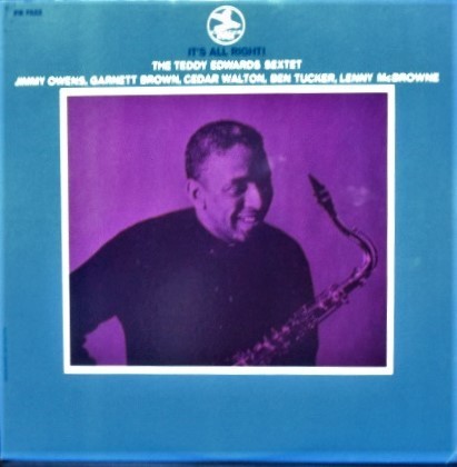 THE TEDDY EDWARDS SEXTET / IT'S ALL RIGHT: MO' JAZZ PLEASE