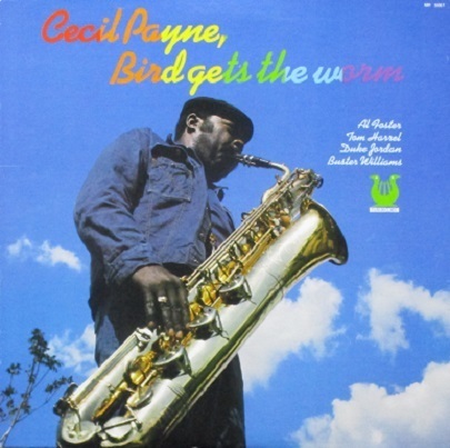 CECIL PAYNE / BIRD GETS THE WORM: MO' JAZZ PLEASE