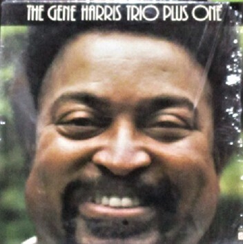 THE GENE HARRIS TRIO PLUS ONE: MO' JAZZ PLEASE